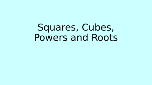 Squares, Cubes, Powers and Roots - Using a Mastery Approach | Teaching ...