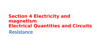IGCSE Physics Section 4 Electricity and magnetism, Electrical ...
