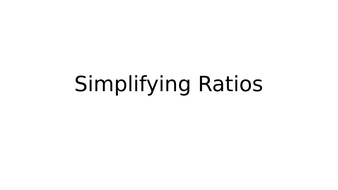 KS3 Simplifying Ratios | Teaching Resources