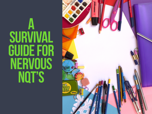 NQT survival guide | Tips for your first year | Teaching Resources