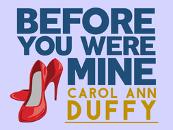 Before You Were Mine: Carol Ann Duffy | Teaching Resources
