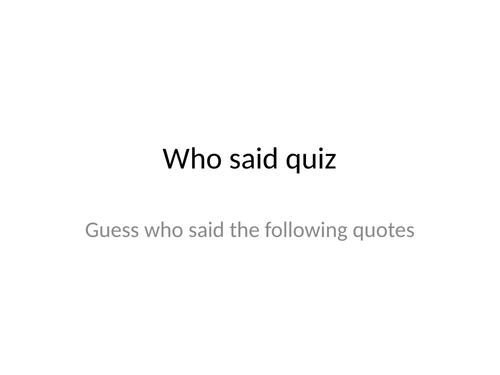 famous people who said quiz | Teaching Resources