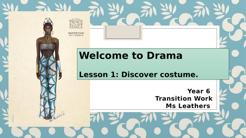 Year 6 Transition Lesson Drama Costume Creation | Teaching Resources