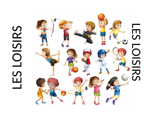 LES LOISIRS | Teaching Resources