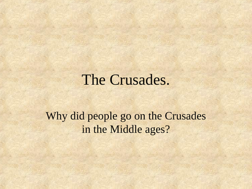Persuading people to go on Crusade in the Middle Ages | Teaching Resources