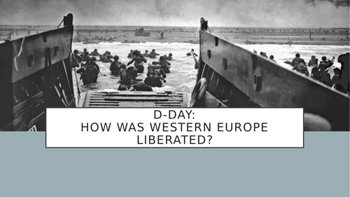 D-Day: How was Western Europe Liberated (Second World War / World War ...