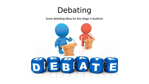 Key Stage 3 Debating - form time ideas | Teaching Resources