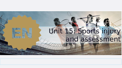 BTEC Sports and Exercise Science Unit 15 Sports Injury and Assessment ...