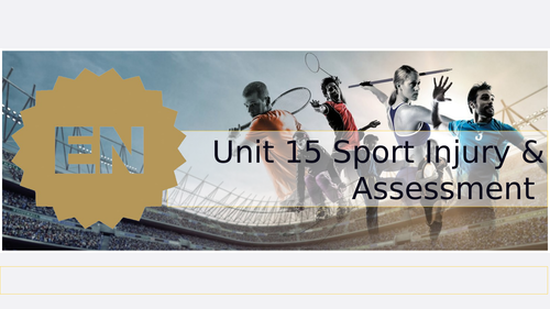 BTEC Sports and Exercise Science Unit 15 Sports Injury and Assessment ...