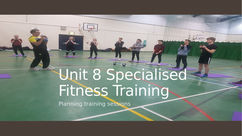 BTEC Sports and Exercise Science Unit 8 Specialised Fitness Training ...