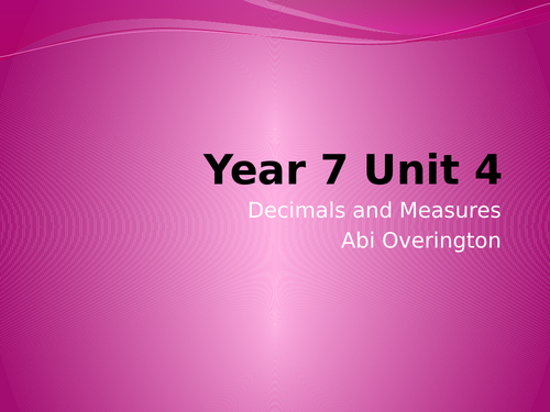 Year 7 Decimals and Measures | Teaching Resources