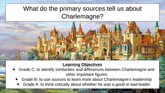 Who was Charlemagne? Unit of work, 5 lessons | Teaching Resources