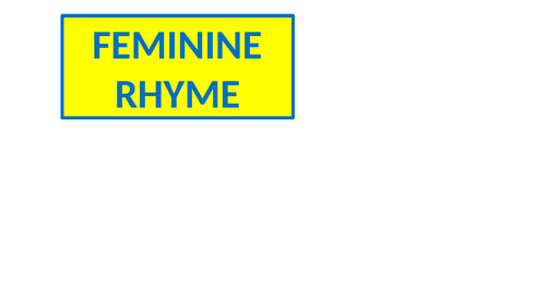 What is 'Feminine Rhyme'? | Teaching Resources