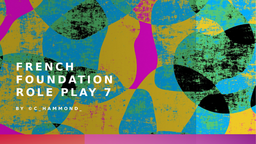 French Foundation Role Play 7 | Teaching Resources