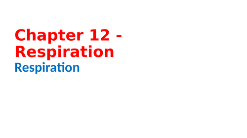 IGCSE Biology Chapter 12 -Respiration | Teaching Resources