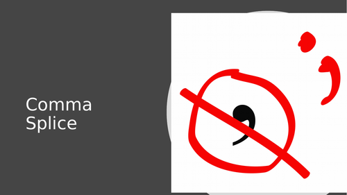 Understanding the Comma Splice | Teaching Resources