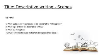 Descriptive Writing - Characters/ Scenes | Teaching Resources