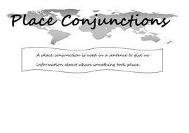 Place Conjunctions | Teaching Resources