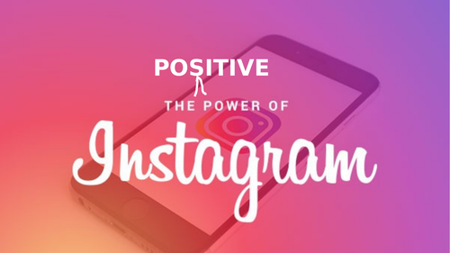 The Positive Power of Instagram | Teaching Resources