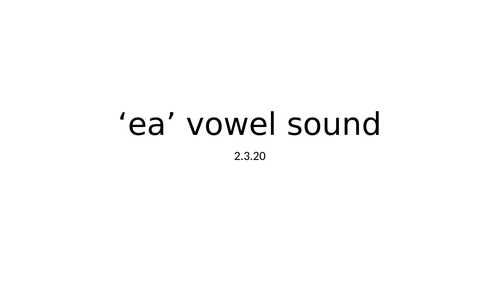 'ea' Vowel Sound | Teaching Resources