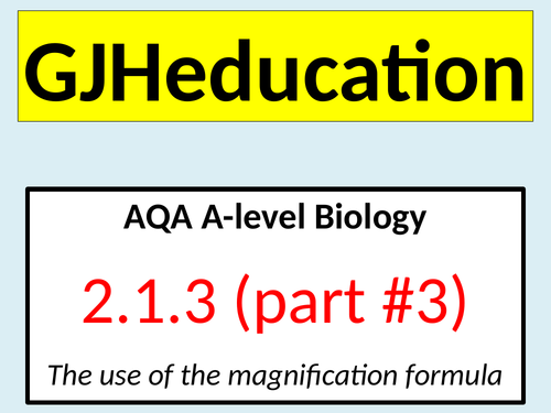 Magnification formula (AQA A-level Biology) | Teaching Resources