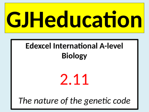 Nature of the genetic code (Edexcel Int. A-level Biology) | Teaching ...