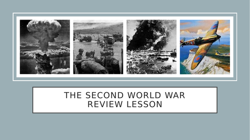 Second World War Review Lesson | Teaching Resources