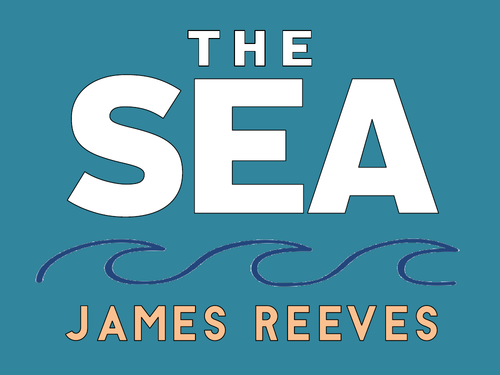 The Sea: James Reeves | Teaching Resources