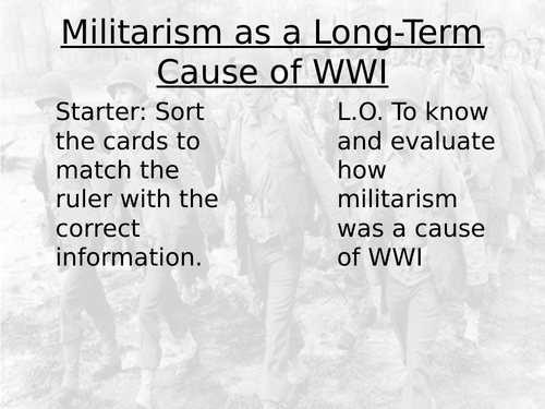 Militarism as a cause of WWI | Teaching Resources