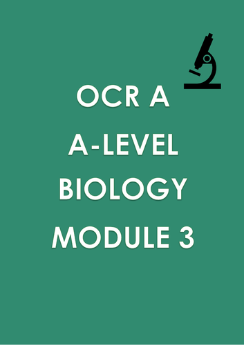 OCR A level biology Module 3 revision notes pdf | Teaching Resources
