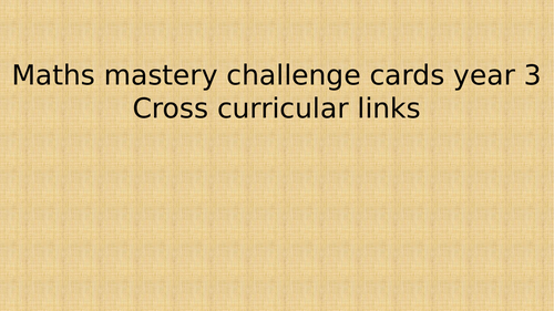 Year 3 maths mastery cross curricular challenge cards linked to topics ...