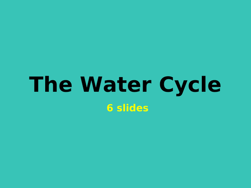 Water - Changing State, Particles and The Water Cycle | Teaching Resources