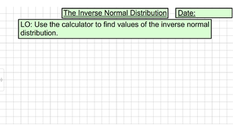 The Inverse Normal Distribution Function (Unit 7 - The Normal ...