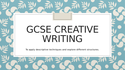 GCSE Creative Writing | Teaching Resources