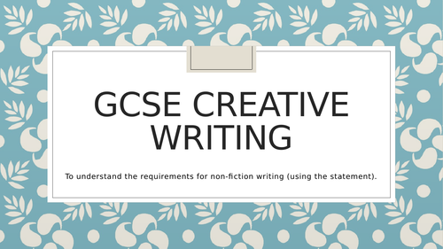 GCSE Creative Writing | Teaching Resources