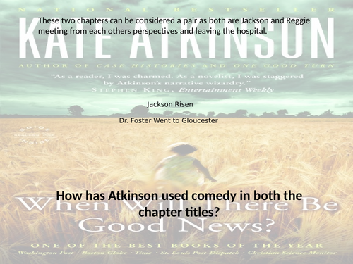 'When Will There be Good News?' by Kate Atkinson. Full scheme of work ...