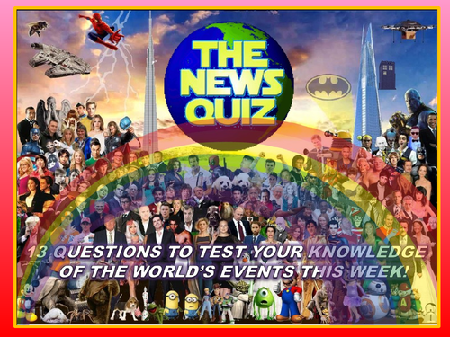 The News Quiz 6th -13th July 2020 Form Tutor Time Current Affairs ...