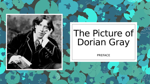 The Picture of Dorian Gray. Lesson 1 - Preface | Teaching Resources