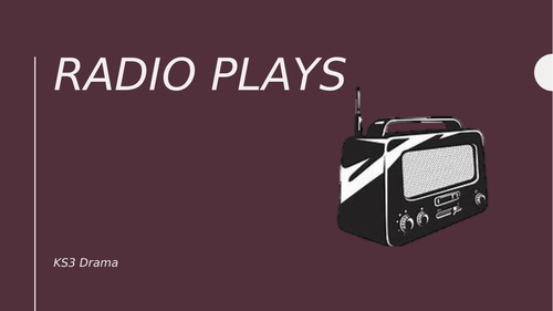 KS3 Drama Radio Plays - SOW | Teaching Resources