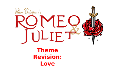 Romeo and Juliet: Love Revision | Teaching Resources