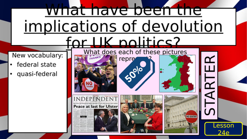 Edexcel A Level UK Politics Lessons 74-78 (Devolution) | Teaching Resources