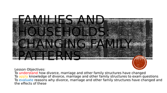 AQA Sociology Families & Households: Changing Family Patterns A Level ...