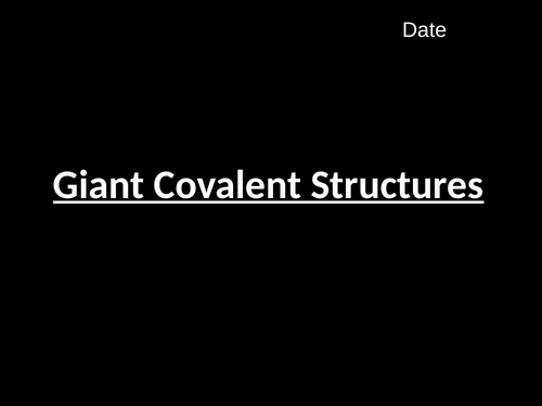 Giant Covalent Structures (C2.4) | Teaching Resources Giant Covalent Structures (C2.4) | Teaching Resources