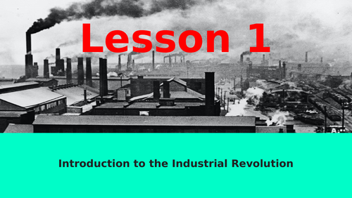 MYP Lesson Pack on the Industrial Revolution (4 lessons) | Teaching ...