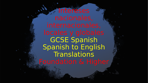 GCSE Spanish - Theme 2 (Spanish to English translations) (All topics ...