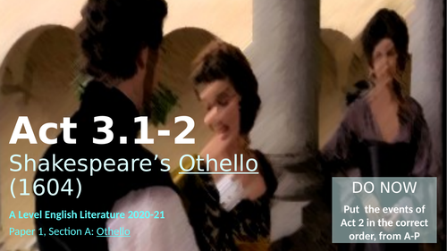 Othello - Act 3, Scenes 1 and 2 | Teaching Resources