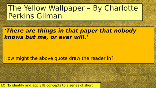 The Yellow Wallpaper IB Concepts and Analysis Lesson | Teaching Resources