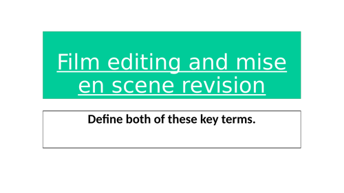 Film editing and mise en scene revision | Teaching Resources