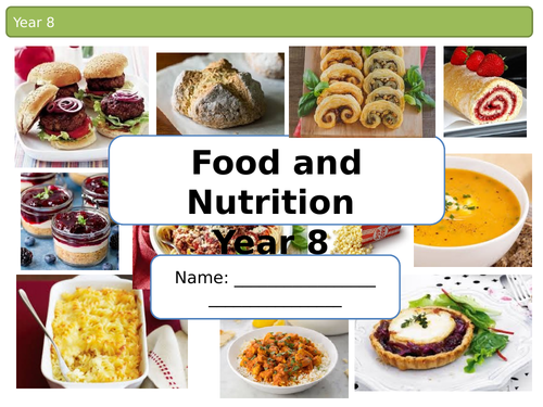 Year 8 food and nutrition bundle theory lessons, work booklet and ...