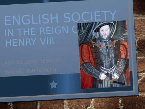 Henry VIII - English Society - Tudor History - Ideal for AQA A Level ...